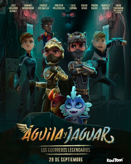 Águila y Jaguar: Los Guerreros Legendarios (2022) Cast and Crew, Trivia ... Águila y Jaguar: Los Guerreros Legendarios (2022) Cast and Crew, Trivia ...
